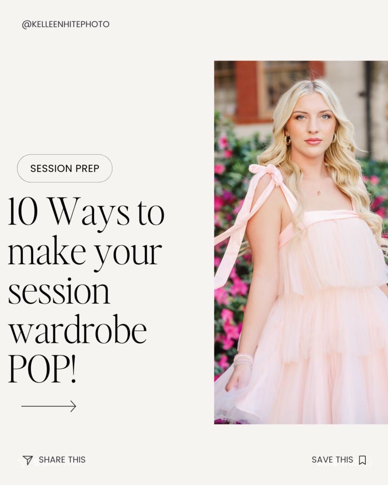 10 ways to make your senior session wardrobe pop - Kelleen Hite Photography